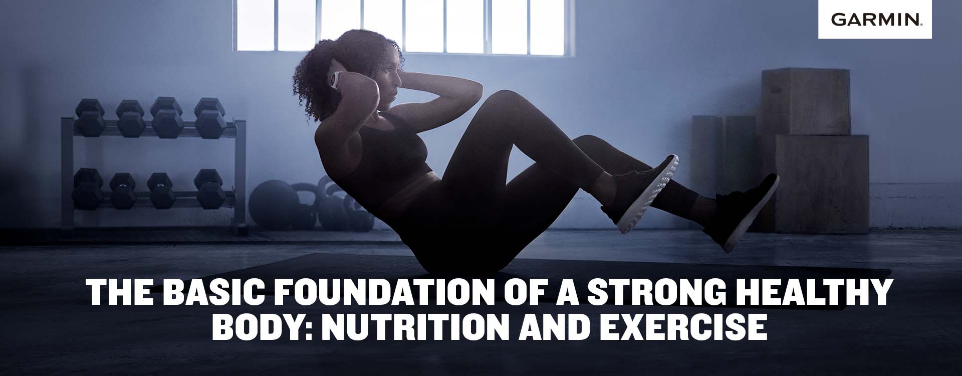 The Basic Foundation of a Strong and Healthy Body: Nutrition and Exerc