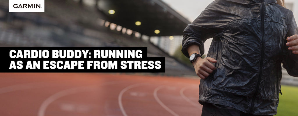 Cardio Buddy: Running as an Escape from Stress – KINETIC by Garmin